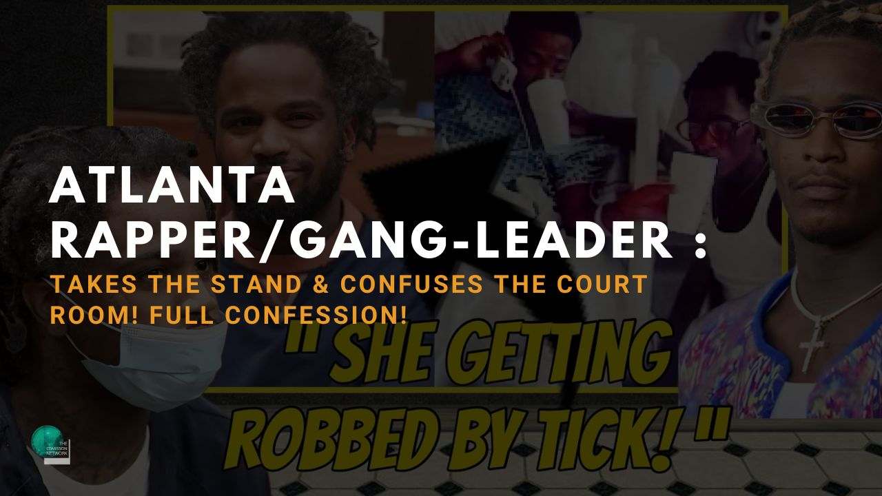 Atlanta Rapper/Gang-Leader takes The stand & confuses the court room ...